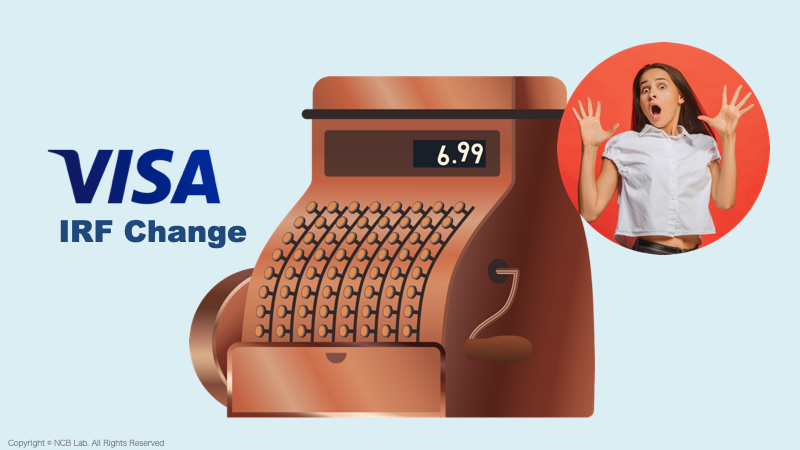 米国VisaのIRF改定 | NCB Library 金融・決済の ”なぜ?!” が見える