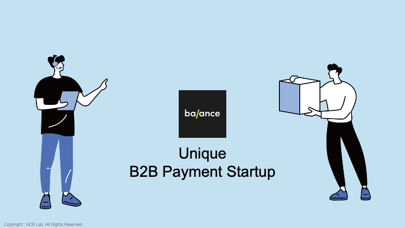 シードで5.7億円調達したB2B決済FinTech | NCB Library 金融・決済の ”なぜ?!” が見える