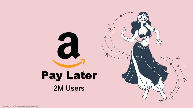 AmazonのBNPL200万人 | NCB Library 金融・決済の ”なぜ?!” が見える